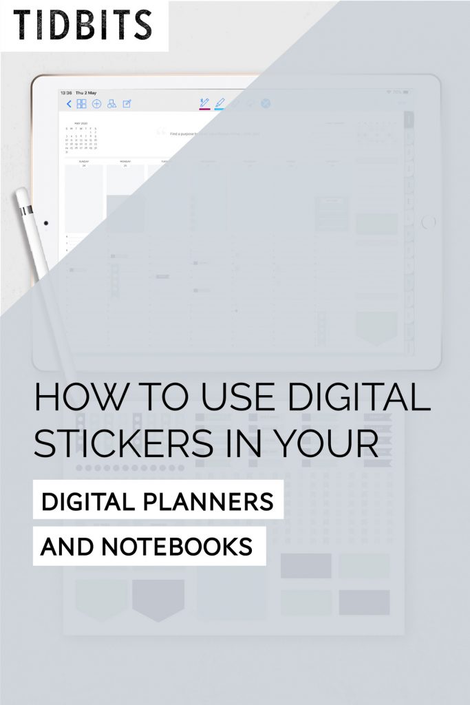 How to Use Digital Stickers in your Digital Planners and Notebooks